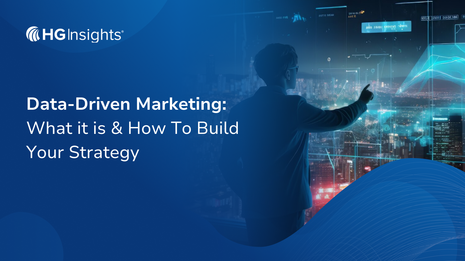 Data-Driven Marketing: What it is & How To Build Your Strategy - HG ...