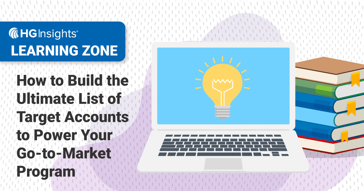 How to Build a Target Account List For Your Go-to-Market